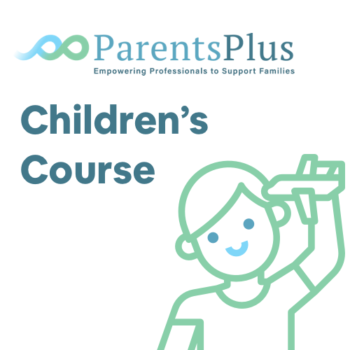 Parents Plus Children's Programme - Parentline - Helpline for Parents.